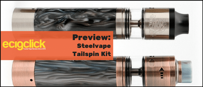Steelvape Tailspin Kit Preview - Ecigclick