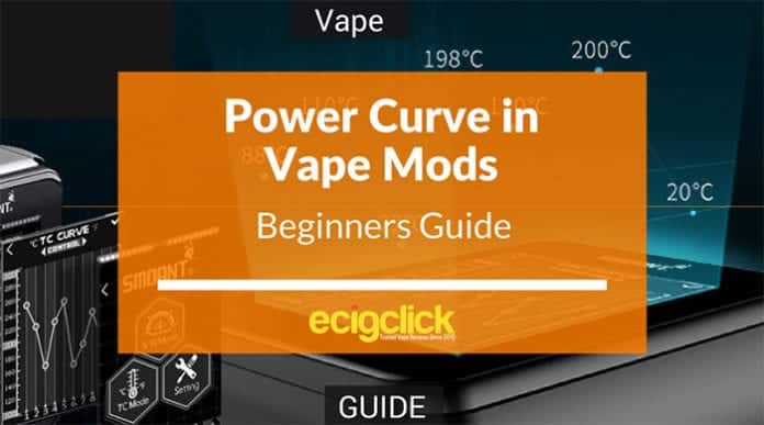 Power Curve Guide For Vape Mods - What it is and How To Use it