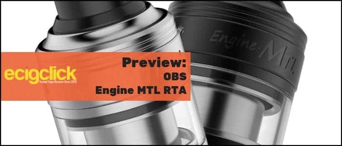 OBS Engine MTL RTA Preview - Driving MTL Rebuildables Ahead? - Ecigclick