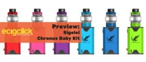 Sigelei Chronus Baby Kit Preview - Another Baby Version Of A Bigger Mod ...