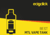 8 Best Vape Tanks - MTL & DTL E Cig Tank - 260+ Tanks Tested