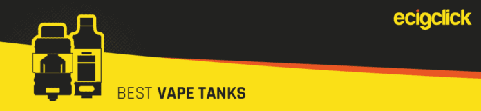 8 Best Vape Tanks - MTL & DTL E Cig Tank - 260+ Tanks Tested